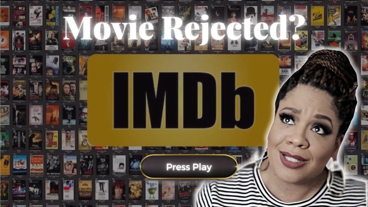 How to Get Your Indie Film on IMDb without Getting Rejected + Tutorial ...