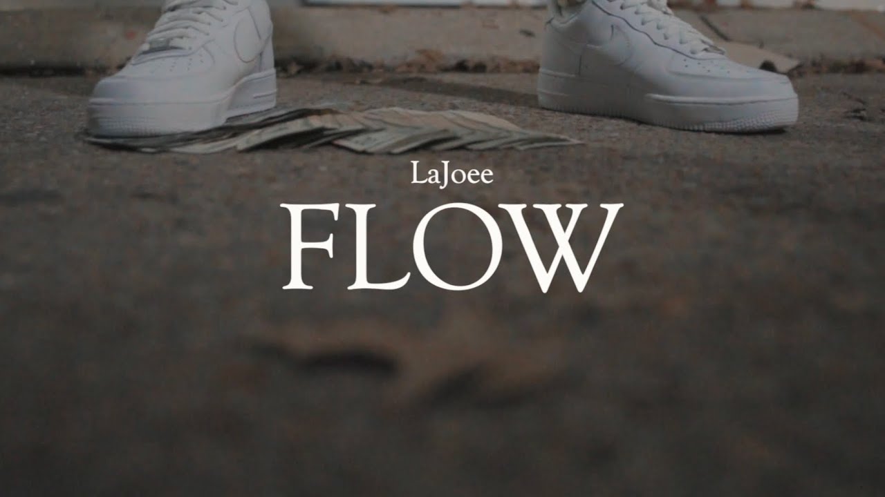 LaJoee Flow (Official Video) - YouTube