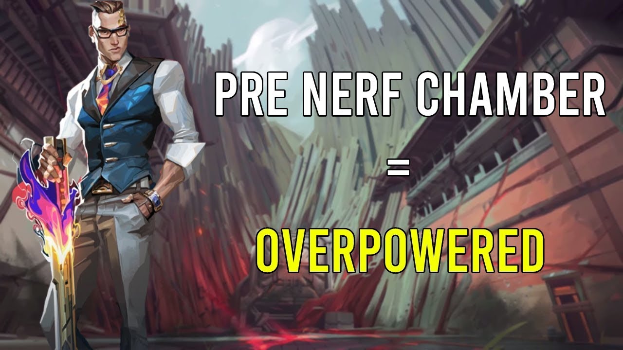 Pre-nerf Chamber was kinda OP... - Valorant Montage - YouTube