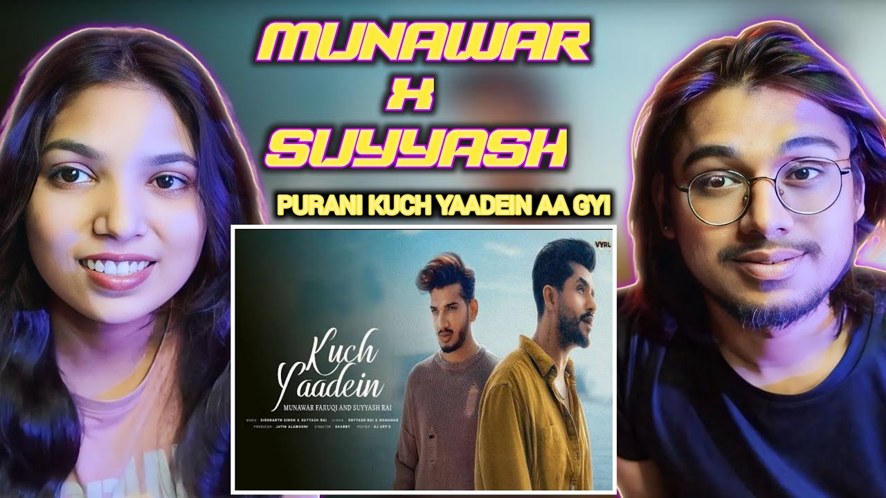 Suyyash Rai x Munawar - Kuch Yaadein (Music Video) | Siddharth Singh ...