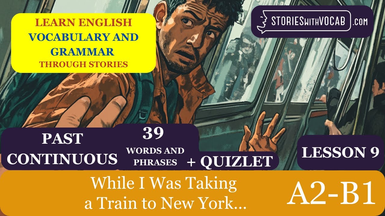 LESSON 9, LEVEL A2, Learn 39 English Words, Past Continuous Short Story ...