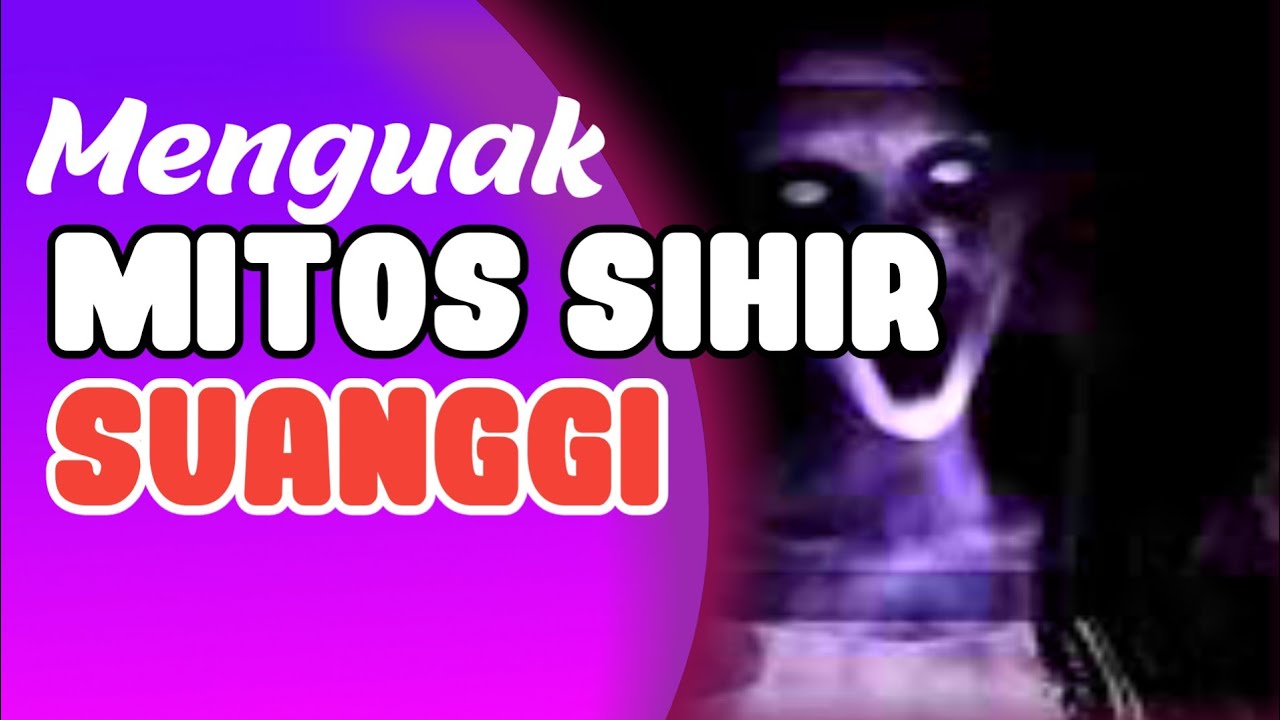 Menguak Mitos Sihir Suanggi Alor Nusa Tenggara Timur || Suanggi Alor ...
