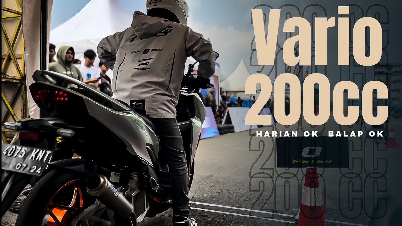 Vario 200cc harian ok balap ok || SiD super indonesia drag miekarta ...