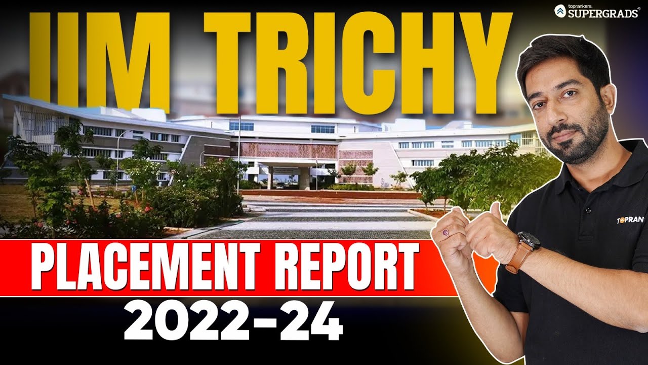 IIM Trichy Placement Report 2022-24💰💸| MBA Placement in 2024 | IIM ...