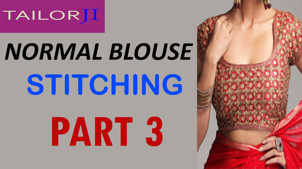 Normal Blouse Making Stitching PART 3 - YouTube