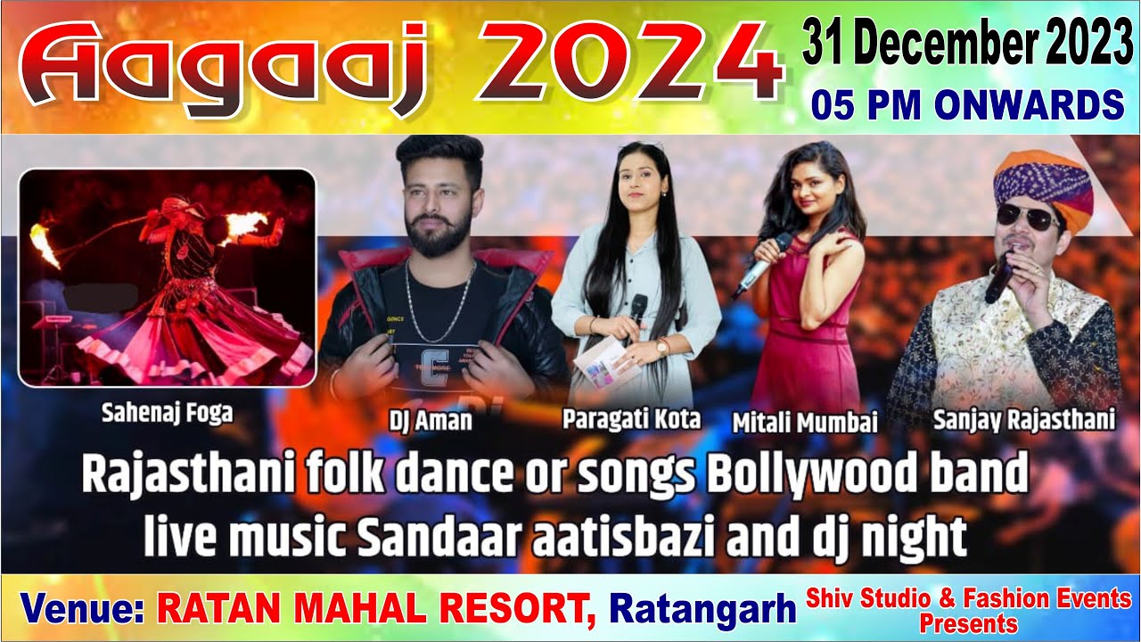 Aagaaj 2024 31 Dec. 2023 Venue: RATAN MAHAL RESORT, Ratangarh, Shiv ...
