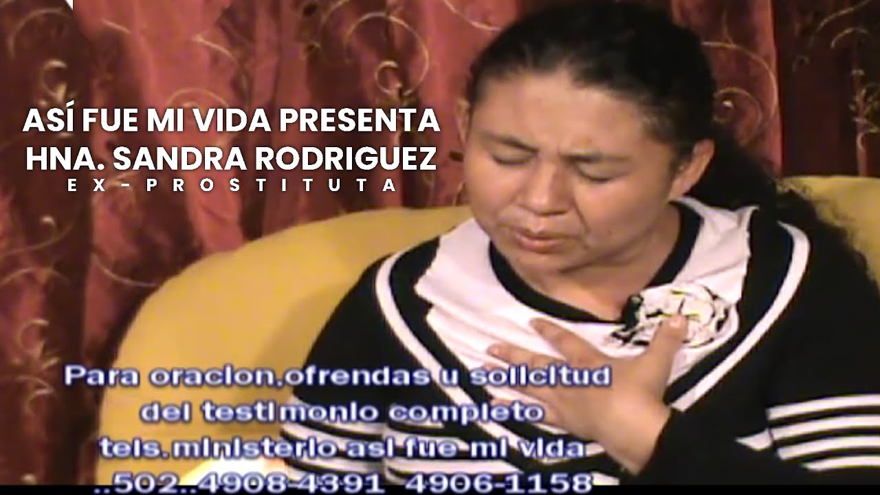 Así Fue Mi Vida presenta: Testimonio de Hna. Sandra Rodríguez - YouTube