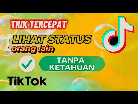 Cara melihat profil atau status Tiktok orang lain tanpa ketahuan
