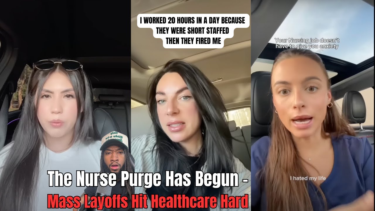 The Nurse Purge Has Begun – Mass Layoffs Hit Healthcare Hard - YouTube