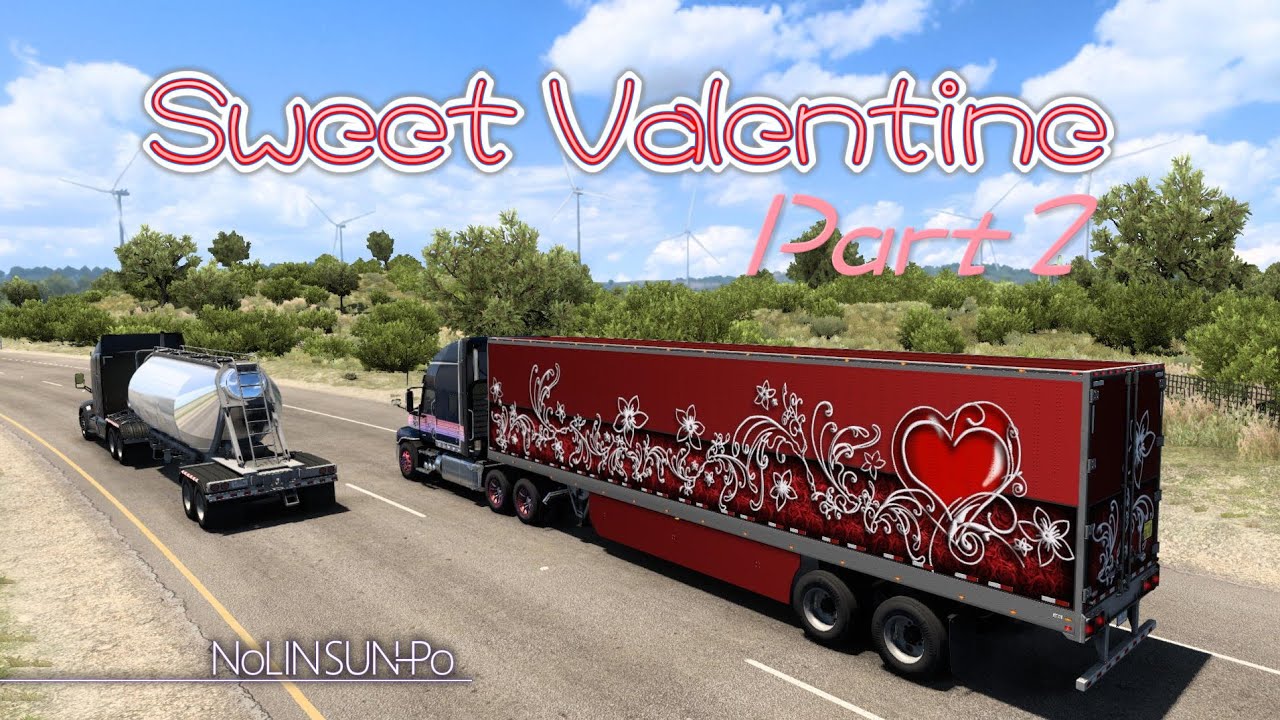 【ATS】Sweet Valentine - Delivery event 🚚💨🚚💨 Part2 - YouTube