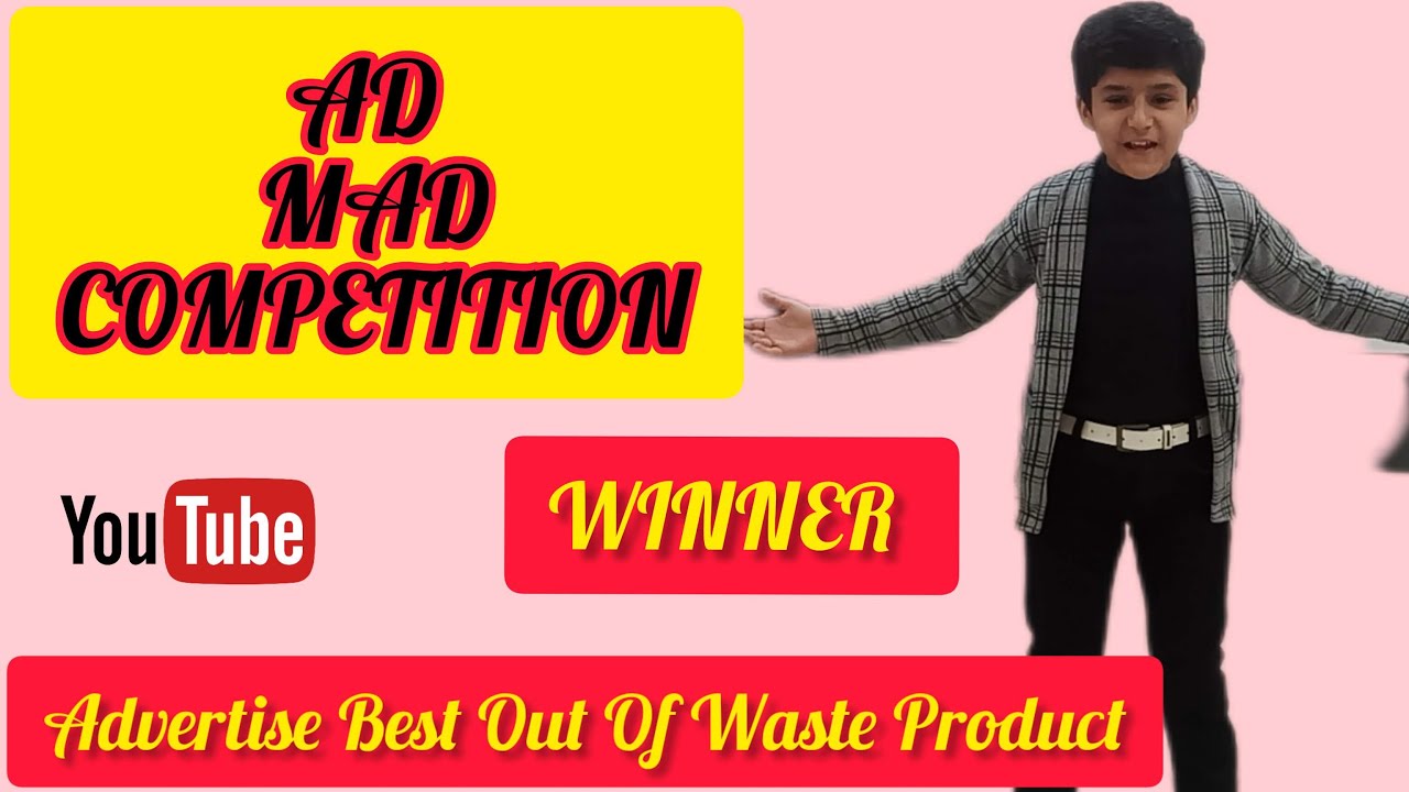 AD MAD COMPETITION - YouTube