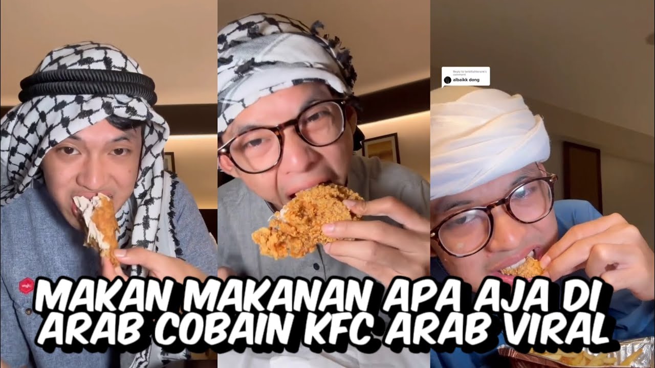 RAIHANADAM COBAIN MAKAN KFC DI ARAB || TIKTOK RAIHANADAM MAKAN MAKAN - YouTube