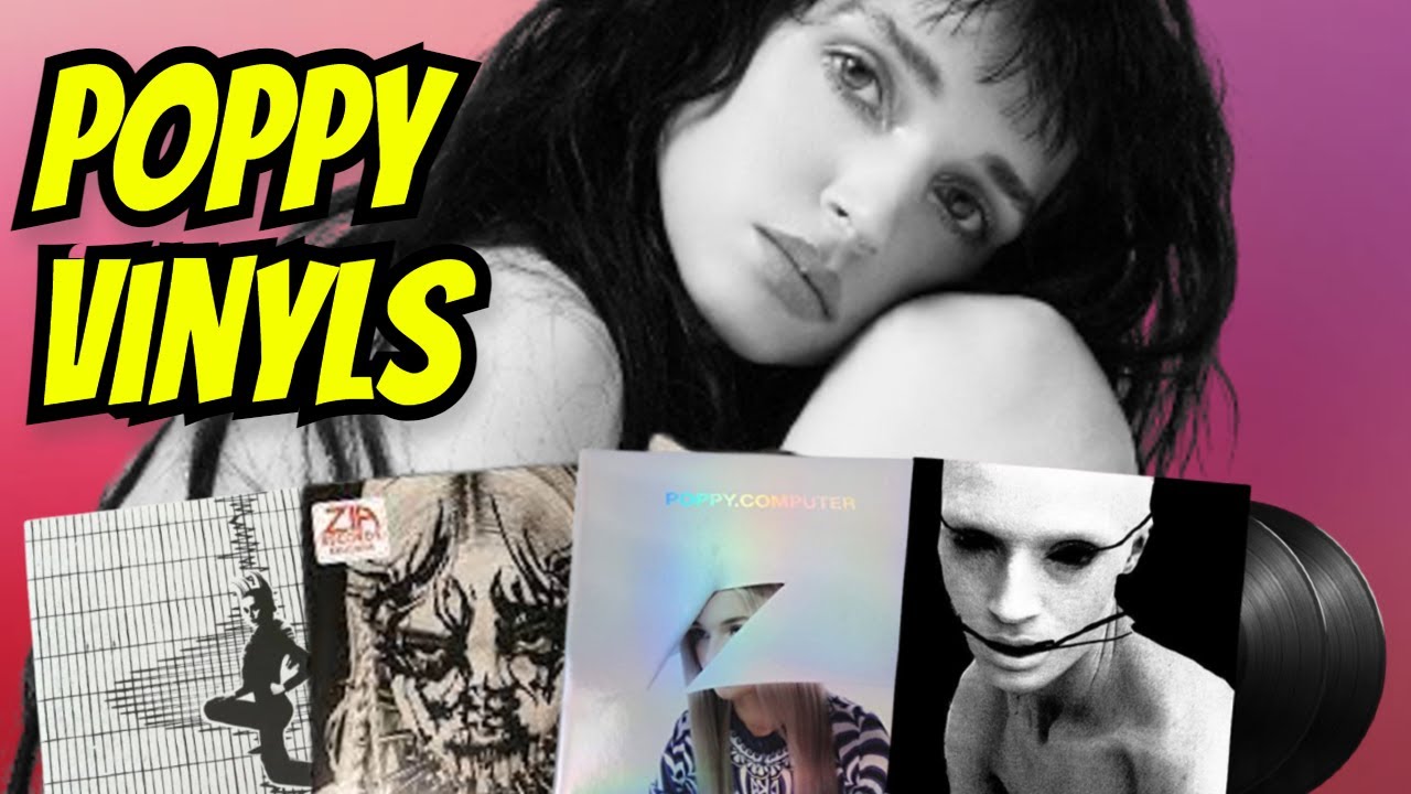 My Poppy Vinyl Collection - YouTube