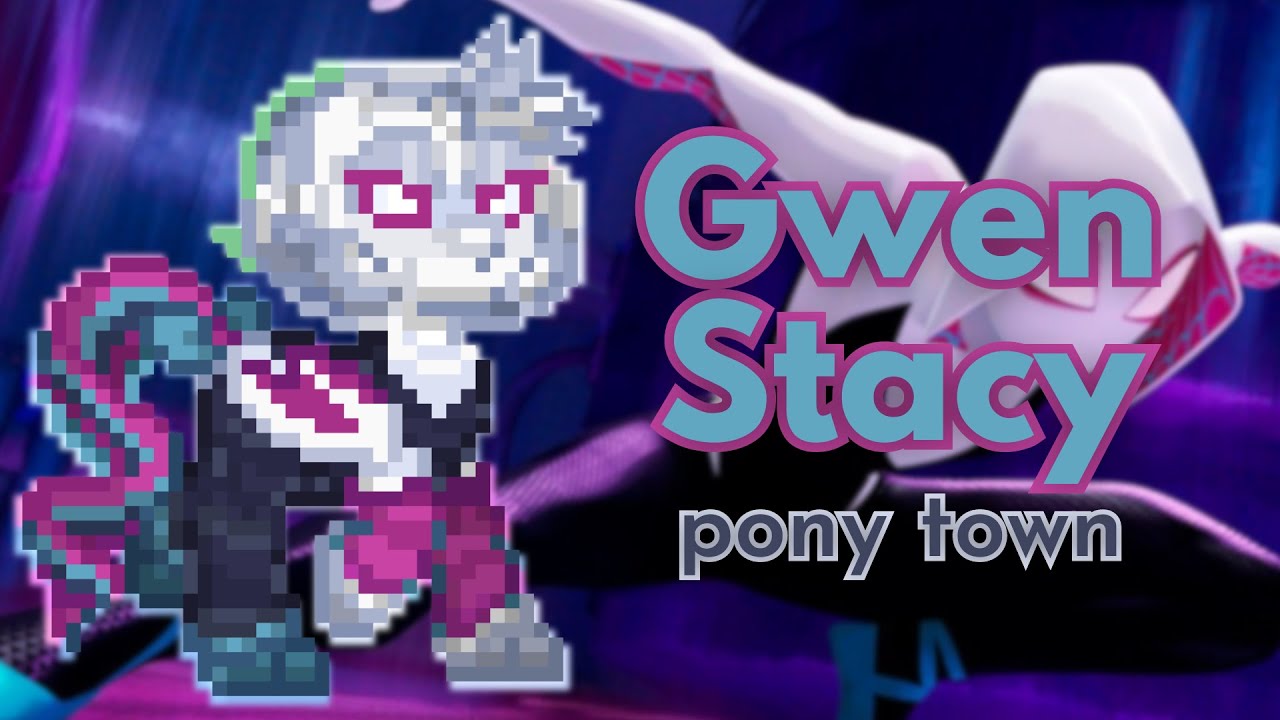 🤍) Gwen Stacy SPIDERMAN : [ pony town skin ] - YouTube