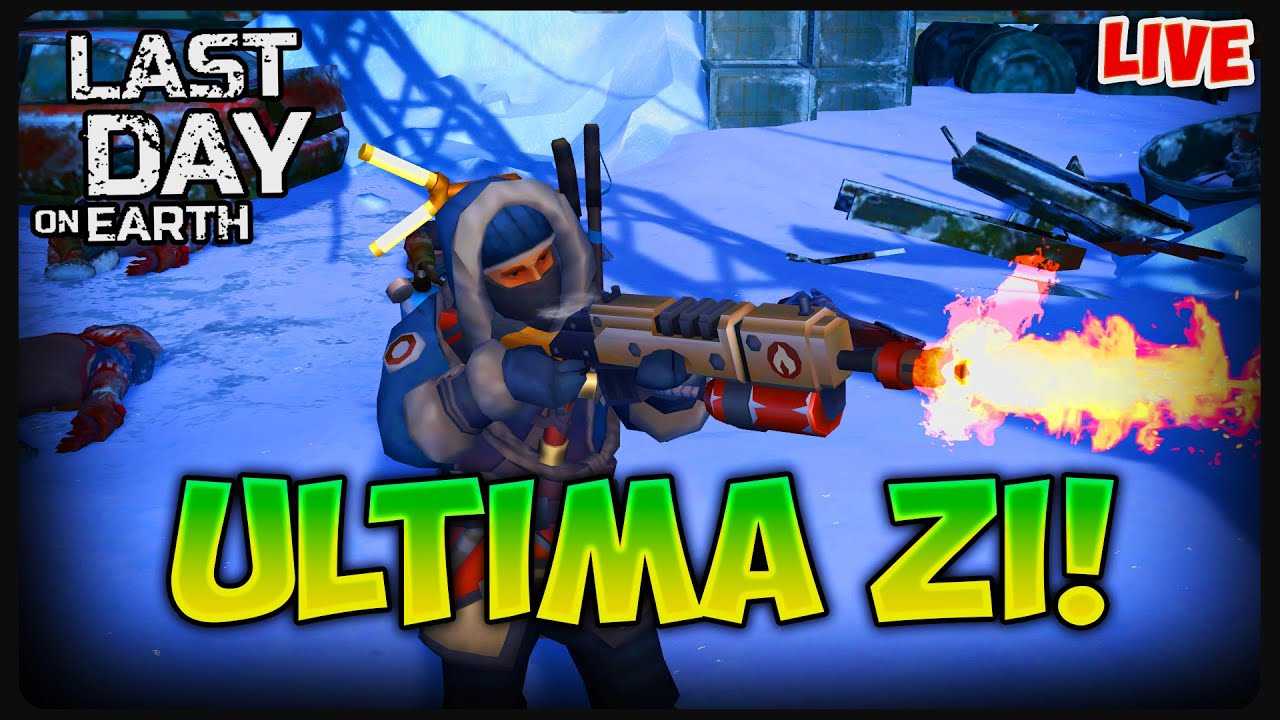 ULTIMA ZI DE EVENT | Last Day on Earth [LIVE #604] - YouTube