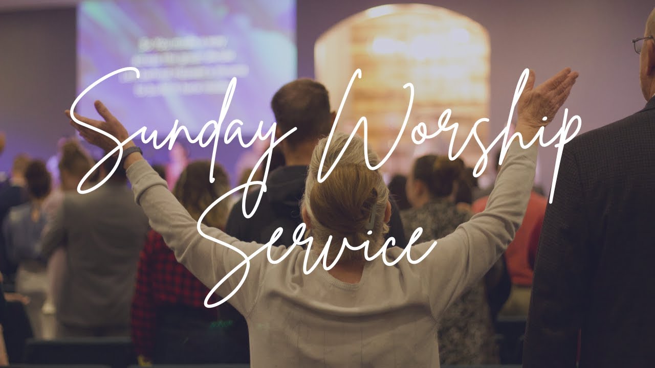 Sunday Worship Service 5/28/23 - YouTube
