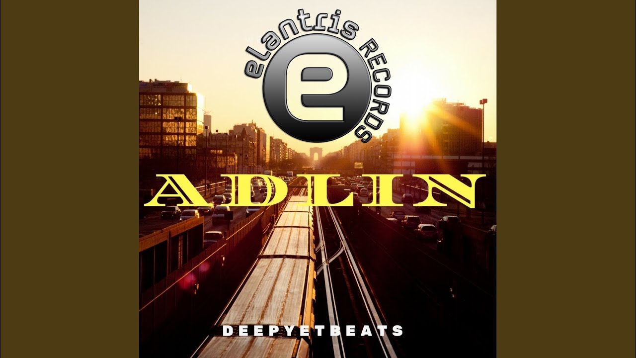 Adlin (Original Mix) - YouTube