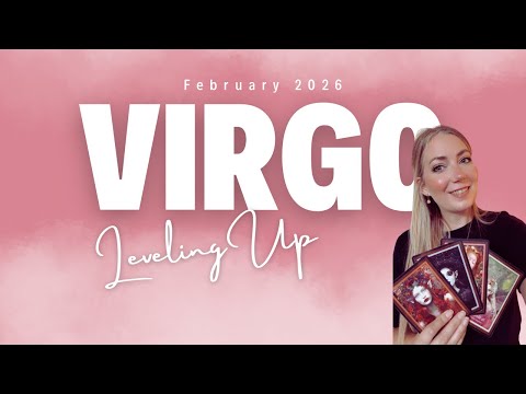 VIRGO FEBRUARY 💕 Leveling Up to New Status