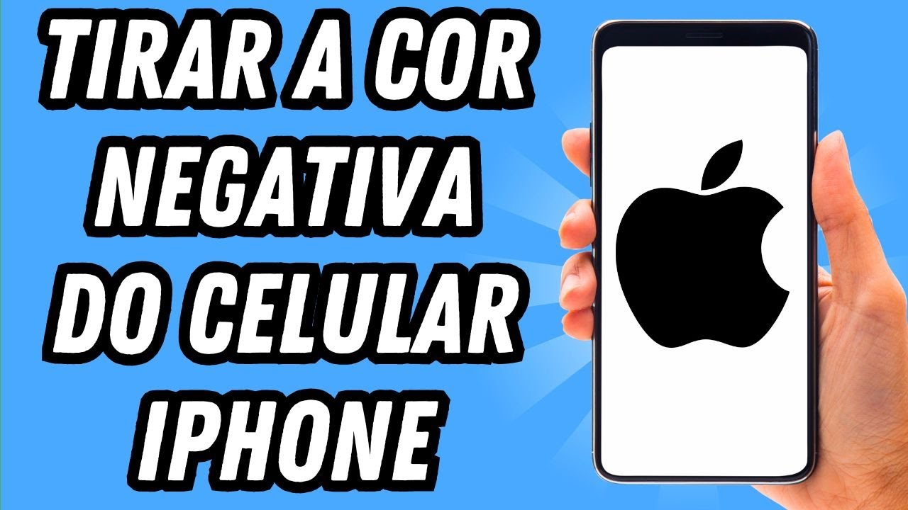 Como tirar a cor negativa do celular iPhone (GUIA COMPLETO) - YouTube