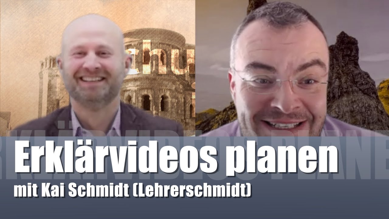 Erklärvideos planen @lehrerschmidt | Schule im Gespräch #95 - YouTube