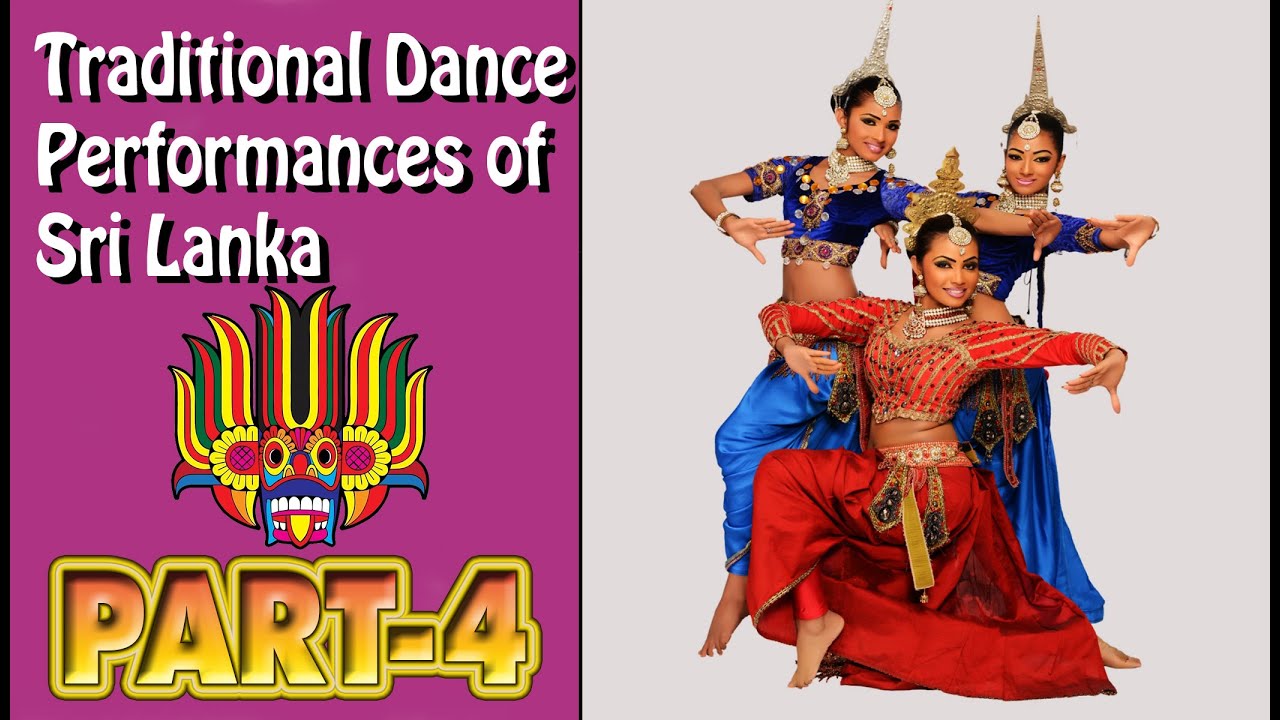 Traditional Dance Performances of Sri Lanka - Part-4 ශ්‍රී ලංකාවේ ...