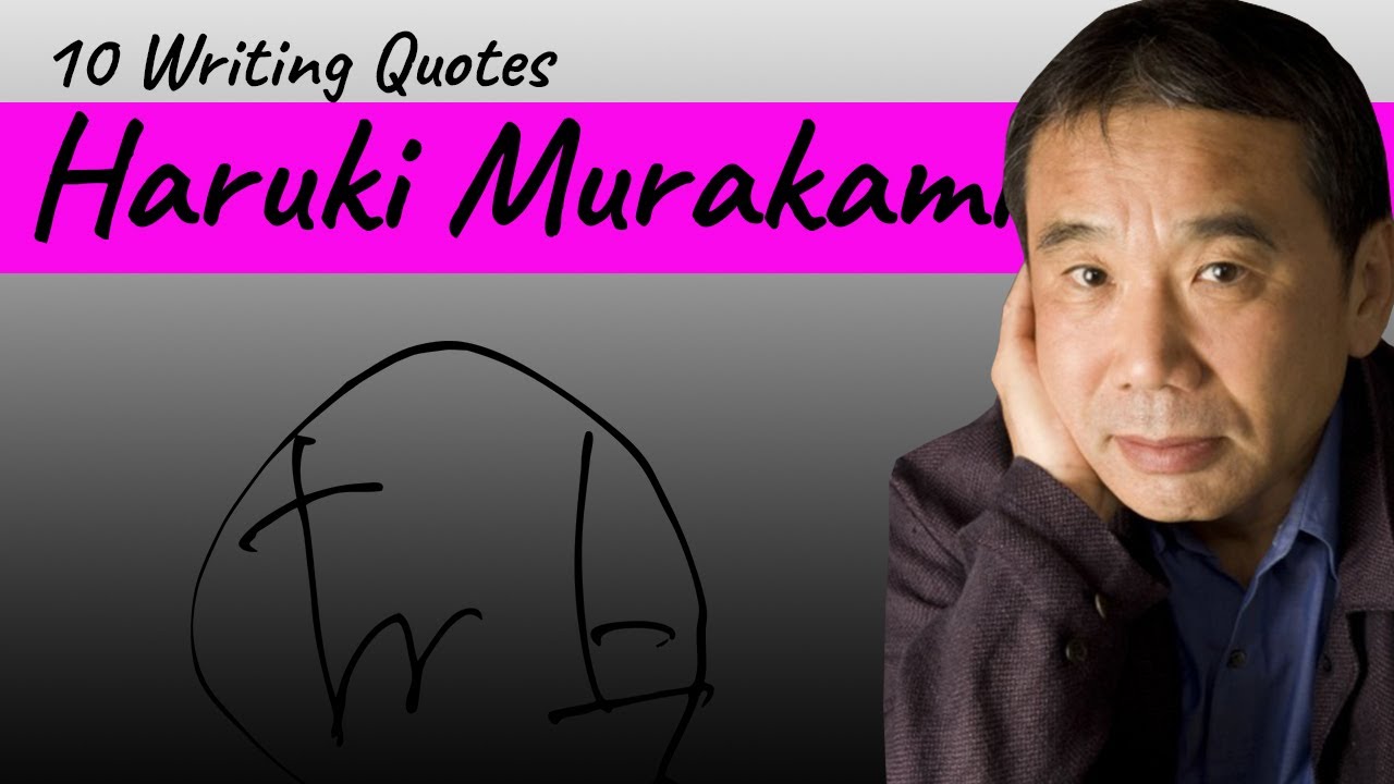 Haruki Murakami's 10 Best Writing Quotes | Writing Motivations - YouTube
