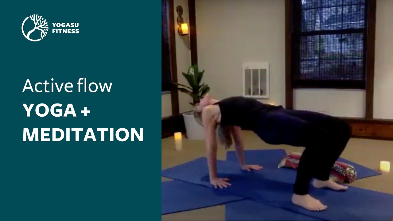 Active Flow Yoga + Meditation - YouTube