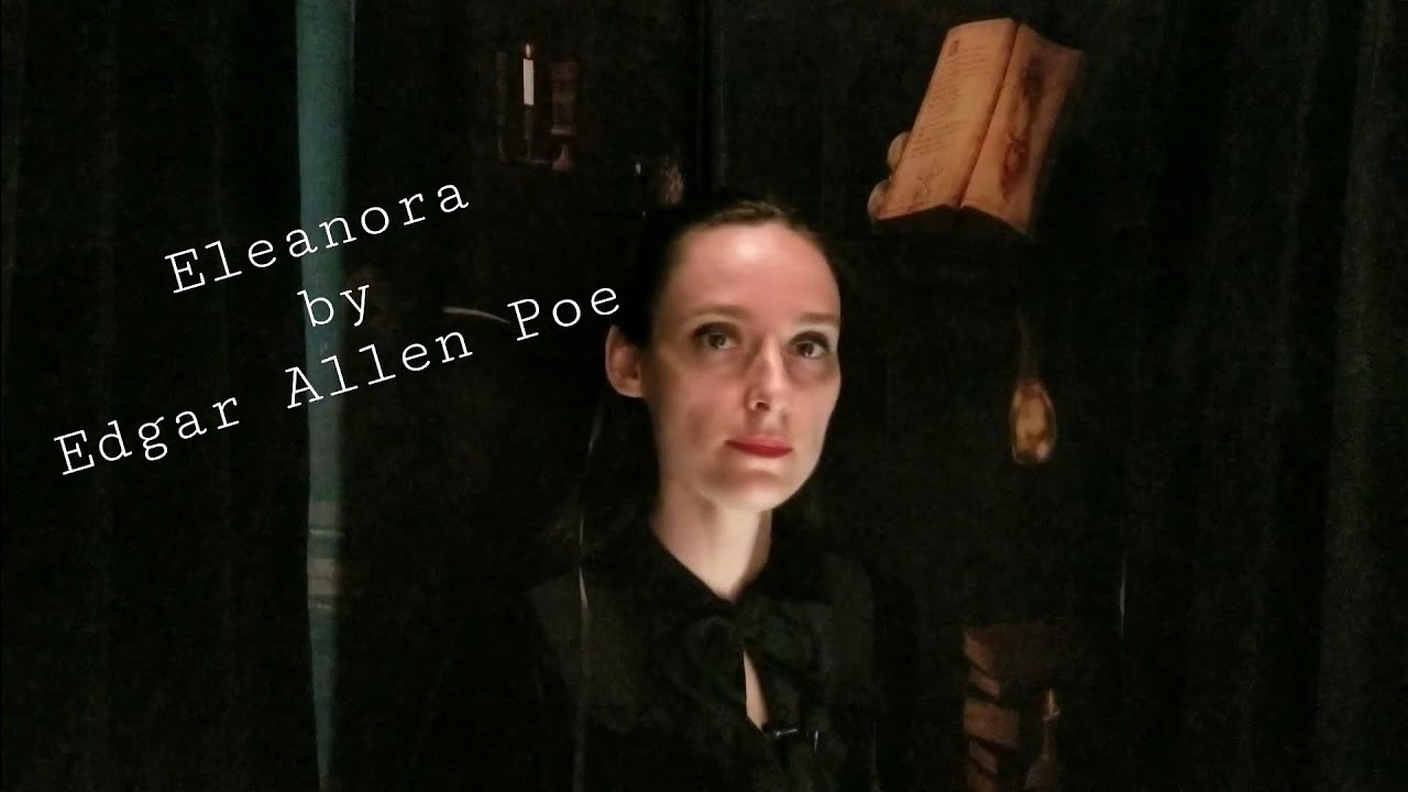 Eleanora by Edgar Allen Poe - YouTube