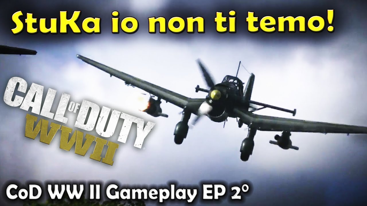 | Call Of Duty WW2 | Stuka io non ti temo | EP 2° - YouTube
