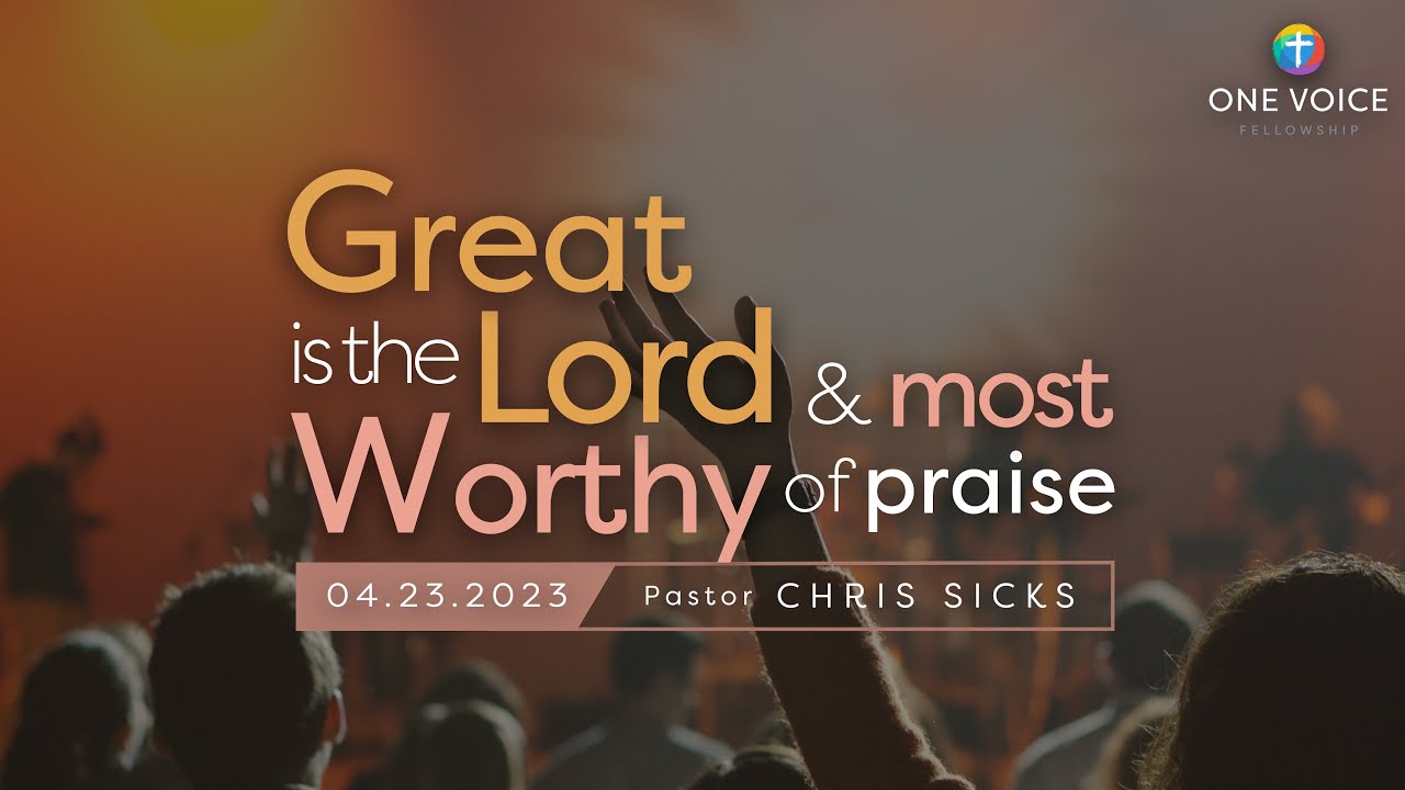 Sermon | Great is the Lord and most worthy of praise | Psalm 96 - YouTube