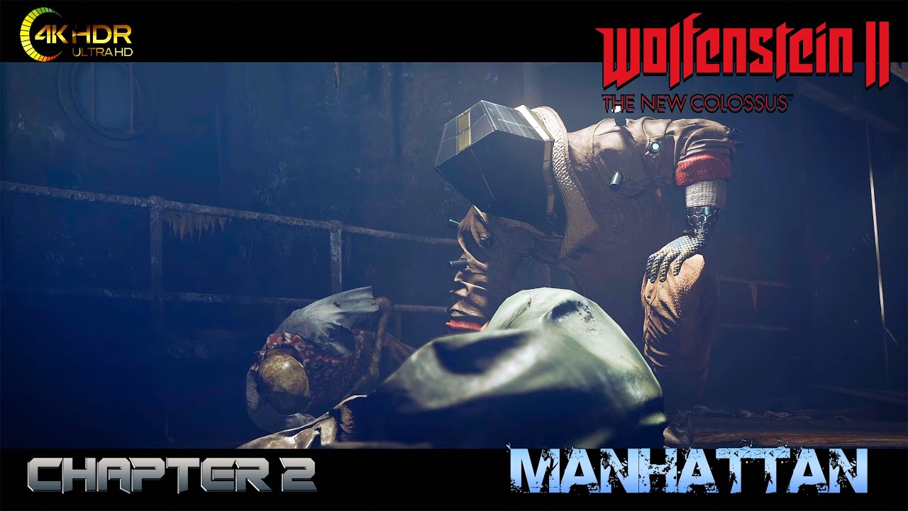 Wolfenstein 2: The New Colossus - Chapter 2: Manhattan(4k60 HDR) - YouTube