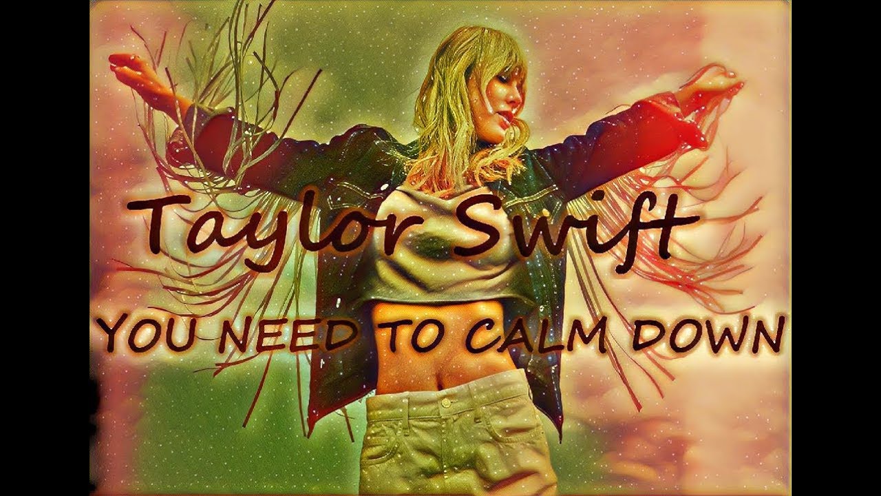 Taylor Swift - You Need To Calm Down (Lyrical) - YouTube