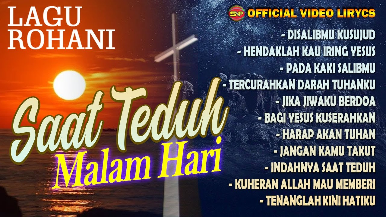 Saat Teduh Malam Hari - Lagu Rohani Pujian Dan Penyembahan (Official ...