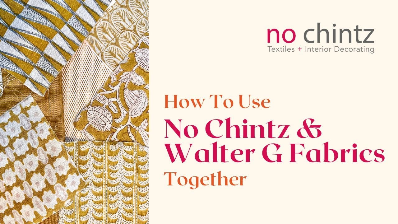 How to use No Chintz and Walter G Designer Fabrics Together - YouTube