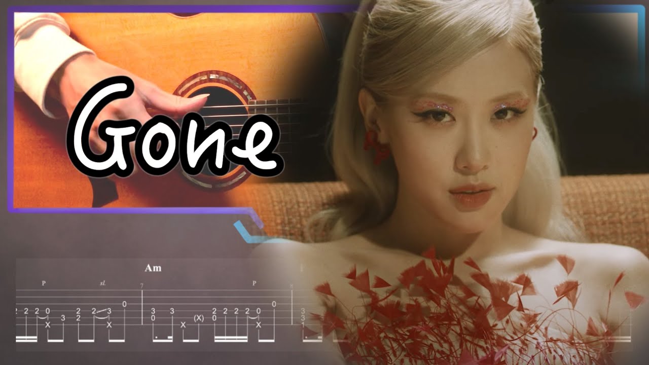 Gone - BlackPink(ROSÉ)| 吉他譜Tab| guitar tutorial| 高雄 Fingerstyle 指彈吉他教學 ...