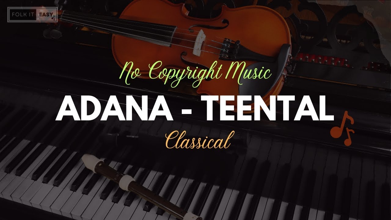 Adana - Teental - Aditya Verma & Subir Dev - No Copyright Music - Folk ...