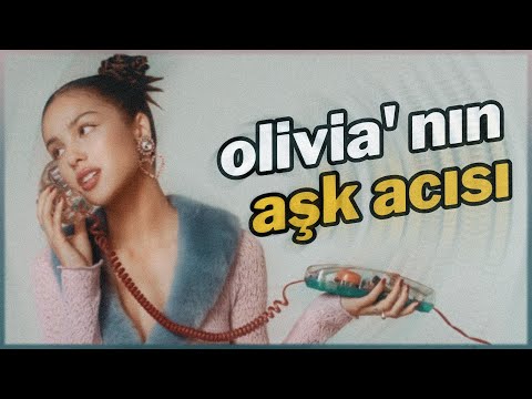 olivia' nın aşk acısı