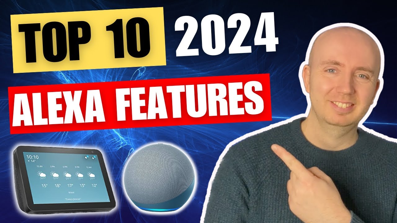 Top 10 Best Alexa Features 2024 - YouTube