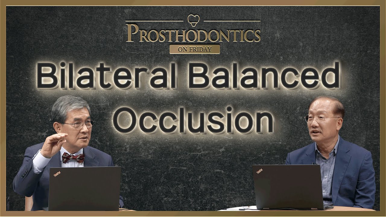 [PROSTHODONTICS ON FRIDAY] Occlusion - Is bilateral balanced occlusion ...