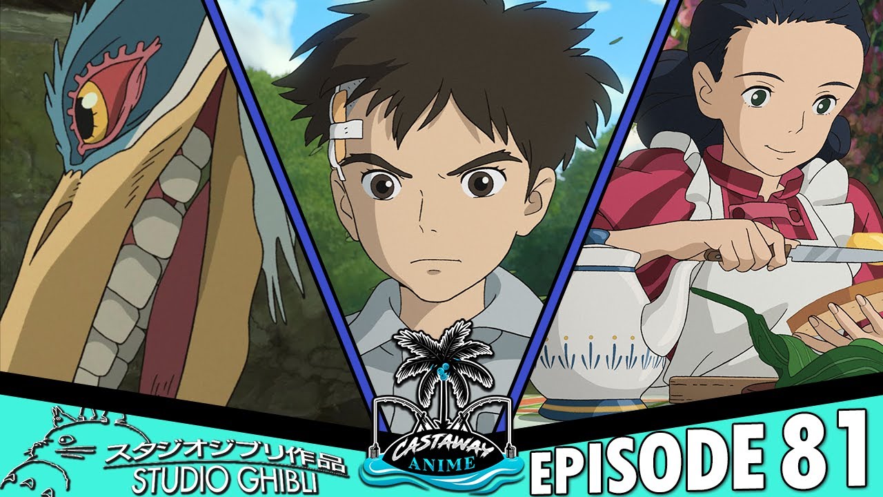 END OF MIYAZAKI-GELION: The Boy and the Heron Podcast | Castaway Anime ...