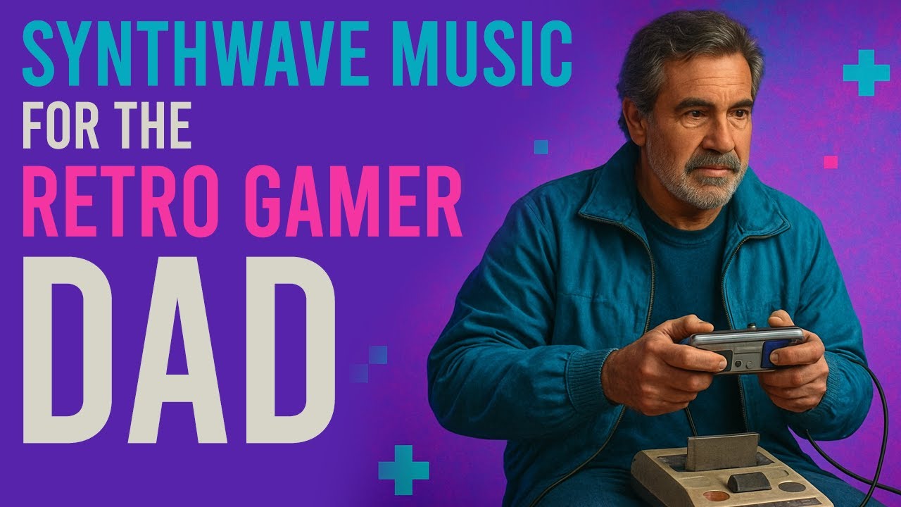 Retro Gamer Dad - Father's Day Music - 8-bit synthwave - YouTube