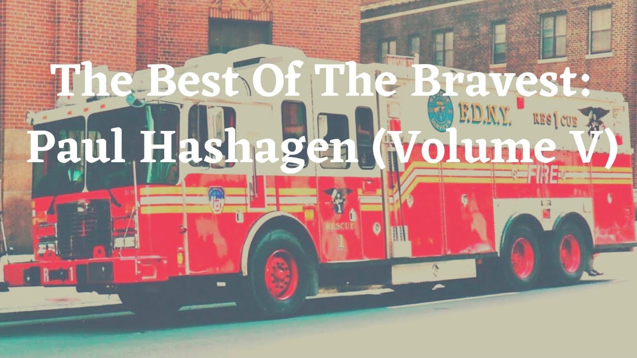 Episode 95: The Best of The Bravest: Paul Hashagen (Volume V) - YouTube