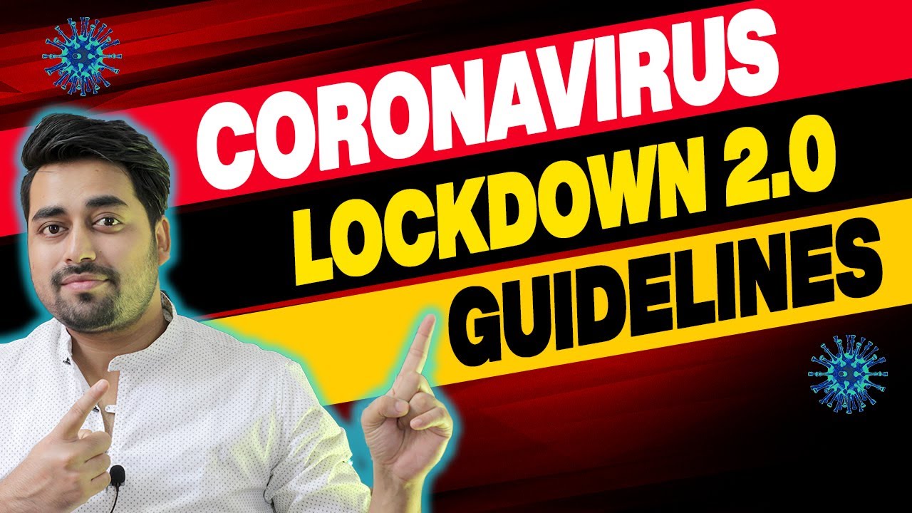 Guidelines For Lockdown 2.0 - Coronavirus Lockdown 2.0 Guidelines by Govt of India 🇮🇳 - YouTube