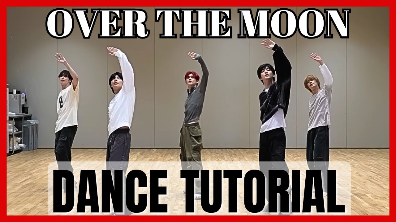 TXT - 'Over The Moon' Dance Practice Mirrored Tutorial (SLOWED) - YouTube