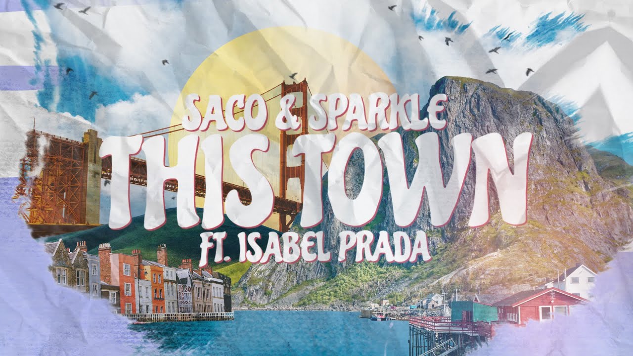 Saco & Sparkle - This Town (ft. Isabel Prada) (Lyrics) - YouTube