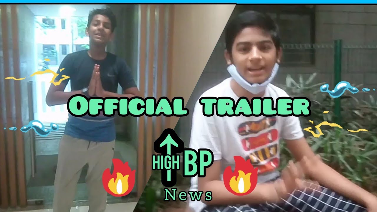 ↑ High BP news ↑ official trailer , Zakwaan Shaikh, Manu Jaykant ...