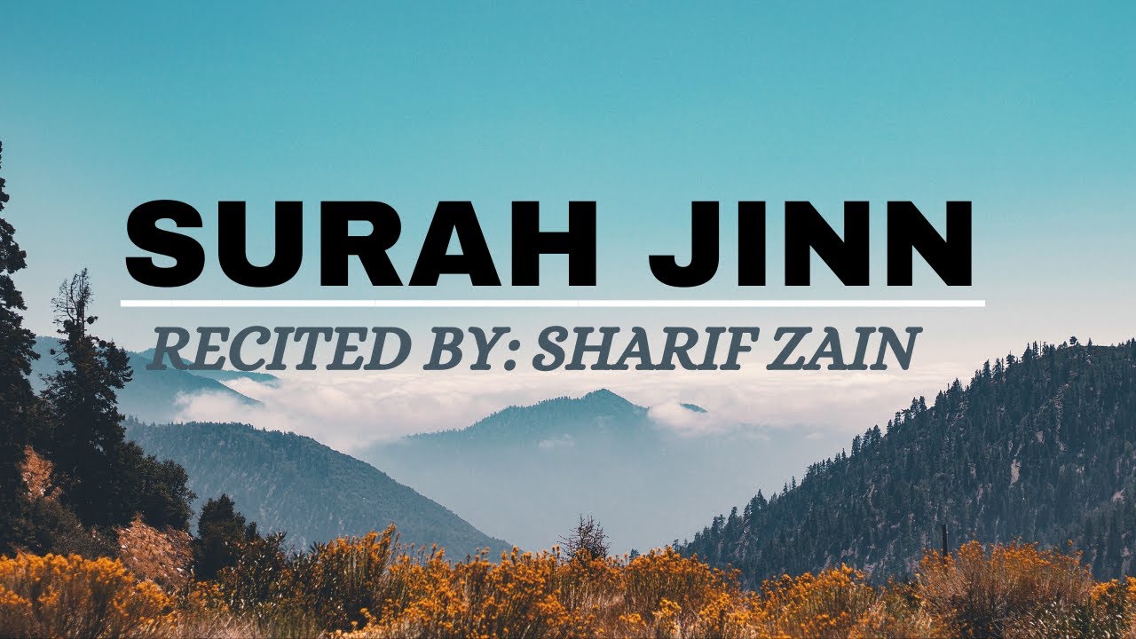 Surah Al Jinn سورة الجن By Sharif Zain English Translation
