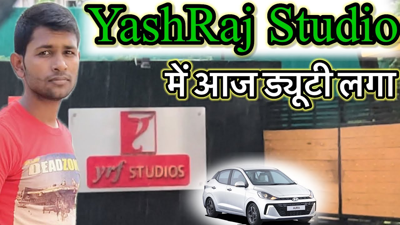 YashRaj Studio Me Aaj Laga duty! Yashraj Studio In Andheri West! Big Bollywood Studios!# ...