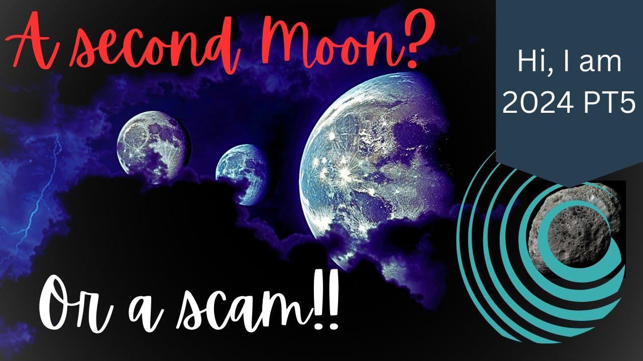 A second moon or a scam? Everything you need to know about 2024 PT5 ...