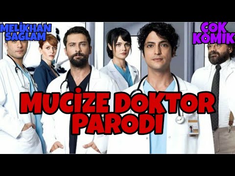 MUCİZE DOKTOR PARODİ-MELİKHAN SAĞLAM-(MUCİZE DOKTOR,PARODİ)